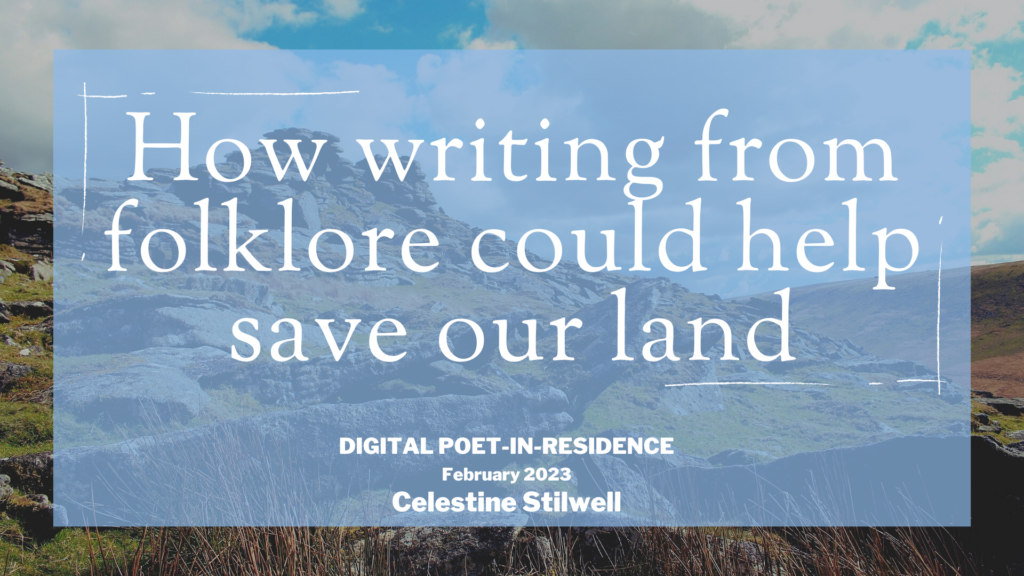 How writing from folklore could help save our land - The Poetry Business